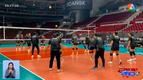 ข่าวตบสาวไทยลงซ้อม เน้นตั้งรับ หาจังหวะบุกกลับ ก่อนดวลโดมินิกัน