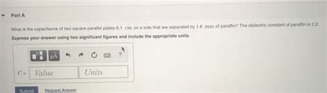 solved part a what is the capacitance of two square parallel