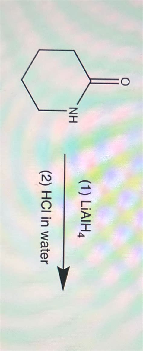Solved 1 Lialh4 2 Hcl ﻿in Water
