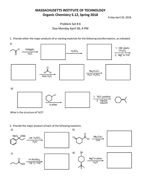 Assignment Problem Set 6 MASSACHUSETTS INSTITUTE OF TECHNOLOGY Organic Chemistry 5 Spring
