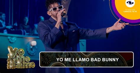 La Presentación De Yo Me Llamo Bad Bunny En El Capítulo 53 Sorprende A
