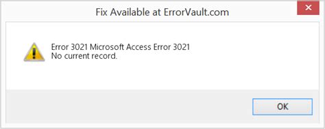 how to fix error 3021 microsoft access error 3021 no current record