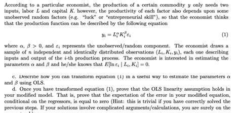 Solved According To A Particular Economist The Production