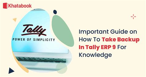 Important Guide On How To Take Backup In Tally ERP For Knowledge