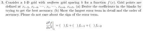 3 Consider A 1 D Grid With Uniform Grid Spacing H