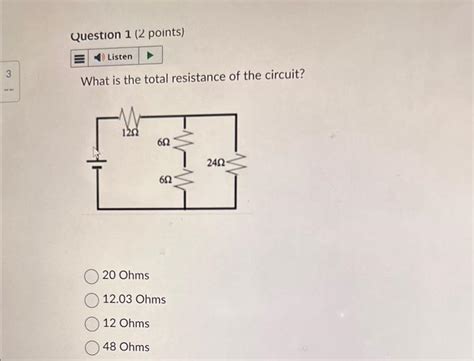 Solved What Is The Total Resistance Of The Circuit 20 Ohms