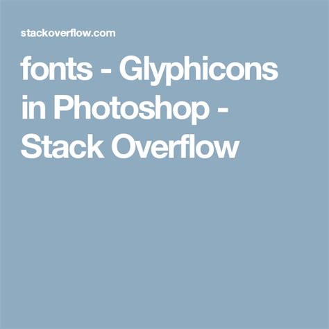 fonts glyphicons in photoshop stack overflow photoshop stack