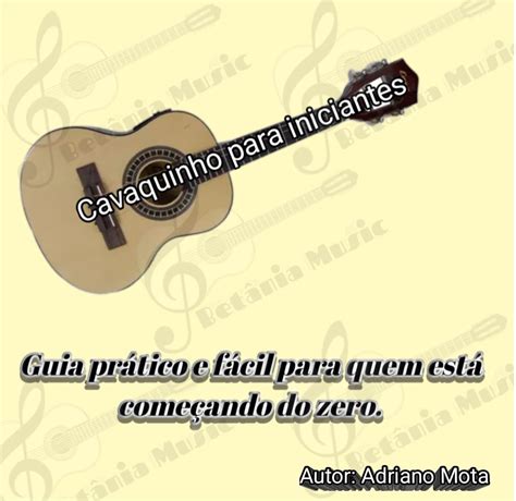 Guia prático de cavaquinho Adriano Mota Hotmart