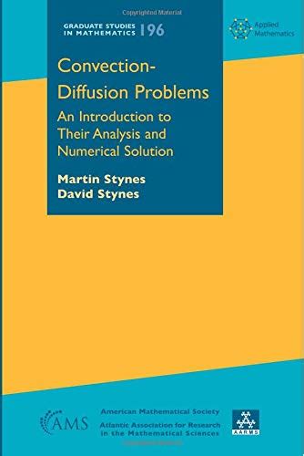 buy convection diffusion problems an introduction to their analysis