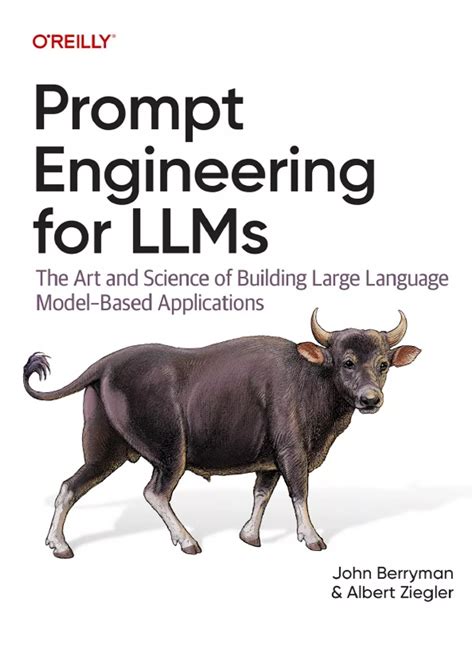 Prompt Engineering For Llms The Art And Science Of Building Large