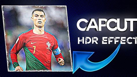 How To Add Hdr Effect In Capcut Capcut Hdr Effect Alight Motion