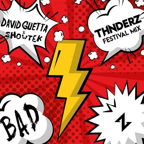 Stream David Guetta Showtek Bad Feat Vassy THNDERZ Festival Mix By