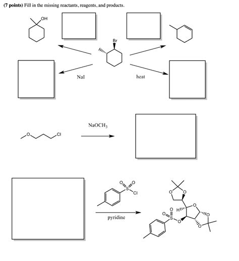 solved 7 points fill in the missing reactants reagents