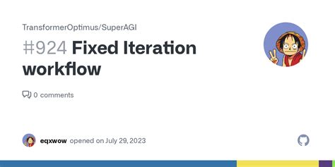 Fixed Iteration Workflow · Issue 924 · Transformeroptimussuperagi · Github