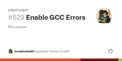 enable gcc errors · issue 529 · judge0 judge0 · github