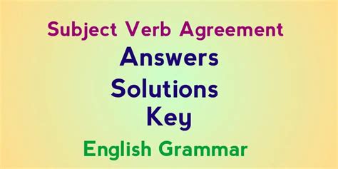 Subject Verb Agreement Answers Solutions Key