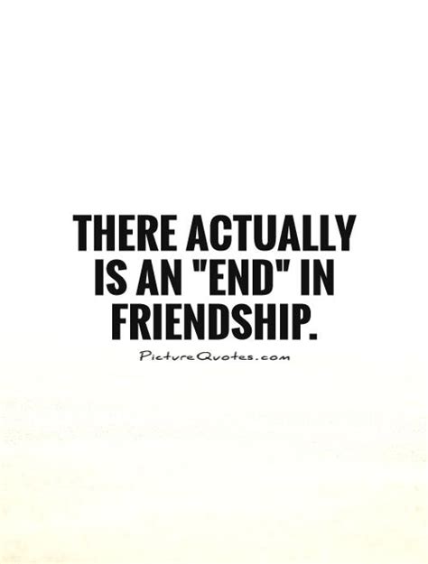 Quotes About Friendship Ending