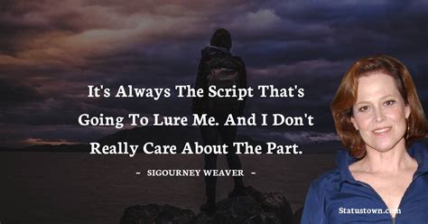 20 Sigourney Weaver Quotes Images