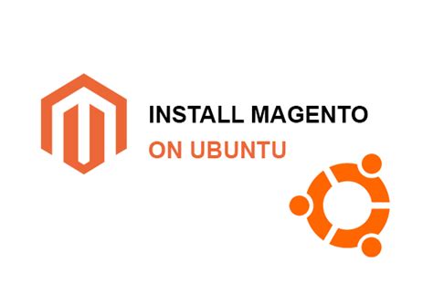 Installation Of Magento 2 On Ubuntu