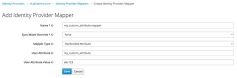 Hardcode Custom Attribute For All Users Coming From Specific Idp · Keycloak Keycloak