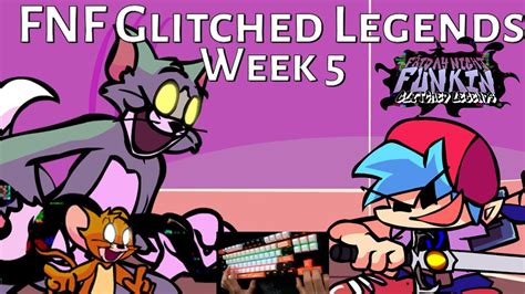 Week 5 Pibby Tom And Jerry Vs Bf Fnf Glitched Legends Handcam Youtube