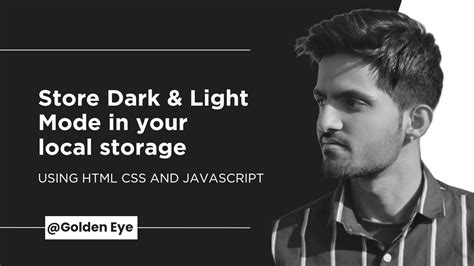 How To Save Dark And Light Mode In Localstorage Using Javascript
