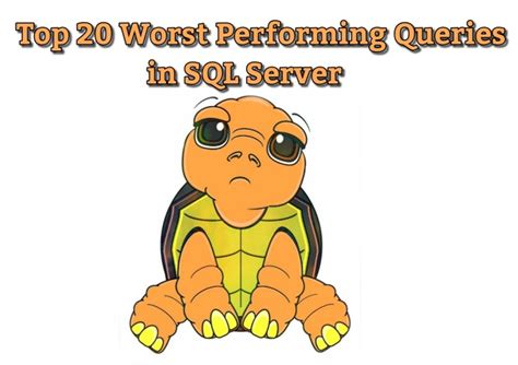 Top 20 Poor Performing Queries In Sql Server Journey With Data Stuffs By Arulmouzhi