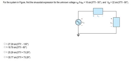 Solved For The System In Figure Find The Sinusoidal Chegg