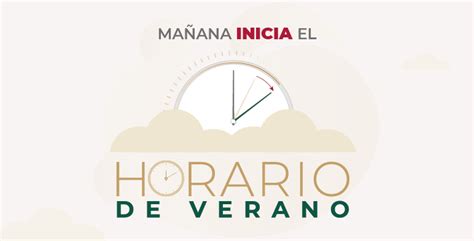 Ma Ana Inicia El Horario De Verano Secretar A De Energ A Gobierno Gob Mx