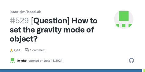 Question How To Set The Gravity Mode Of Object · Isaac Sim Isaaclab