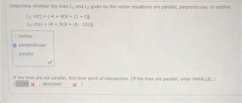 Solved Determine Whether The Lines L And L Given By The Chegg