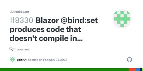 Blazor Bindset Produces Code That Doesnt Compile In 70200 · Issue