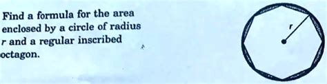 Solved Find A Formula For The Area Enclosed By Circle Of Radius And 9