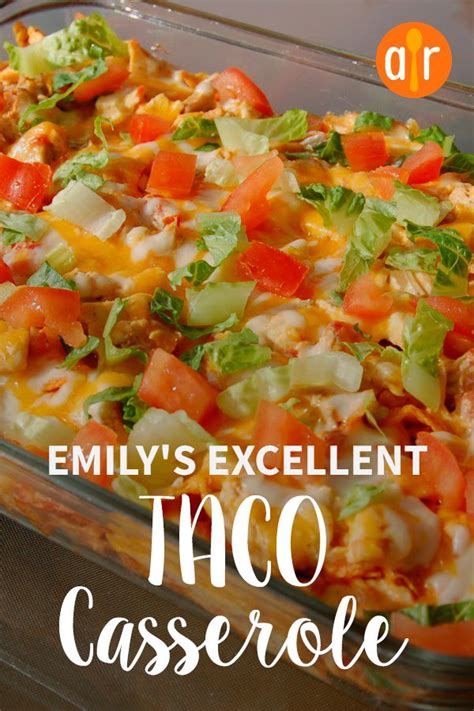 Emilys Excellent Taco Casserole Recipe Taco Casserole Recipes