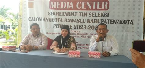 Timsel Zona II Di Sulteng Perpanjang Pendaftaran Calon Anggota Bawaslu