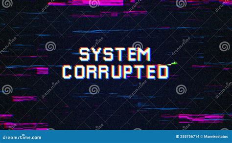 System Corrupted Text With Glitch Background Concept For Video Games