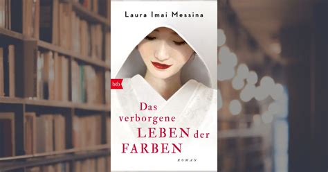 Laura Imai Messina Das Verborgene Leben Der Farben EBook Btb Verlag