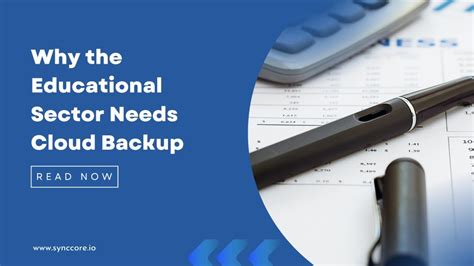 Why The Educational Sector Needs Cloud Backup Synccore Cloud Blog