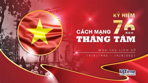 Chào Mừng Kỷ Niệm 76 Năm Ngày Cách Mạng Tháng Tám