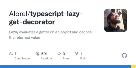 Github Alorel Typescript Lazy Get Decorator Lazily Evaluates A