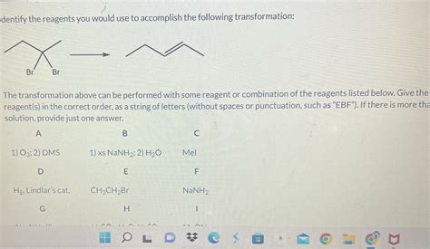 [Solved] dentify the reagents you would use to accomplish the following... | Course Hero
