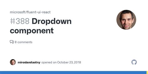 Dropdown Component · Issue 388 · Microsoftfluent Ui React · Github
