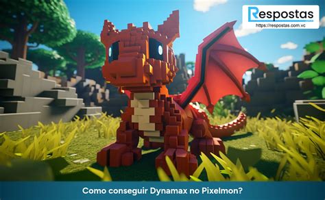 Como conseguir Dynamax no Pixelmon Respostas com Você
