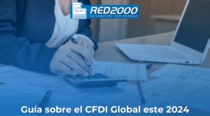 Guía sobre el CFDI Global este