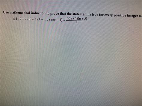 Solved Use Mathematical Induction To Prove That The