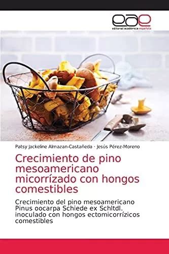 Libro Crecimiento De Pino Mesoamericano Micorrízado Con Hon Meses