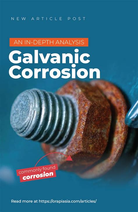 An In Depth Analysis On Galvanic Corrosion Article Maintenance And