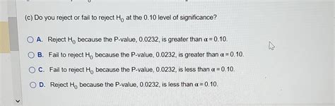 Solved The P Value For A Hypothesis Test Is Shown Use The Chegg