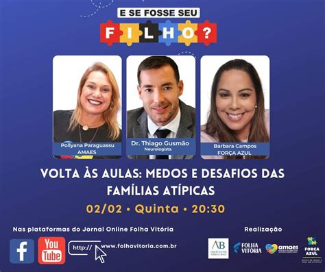 E Se Fosse Seu Filho Live Aborda O Medo Das Famílias Atípicas Com