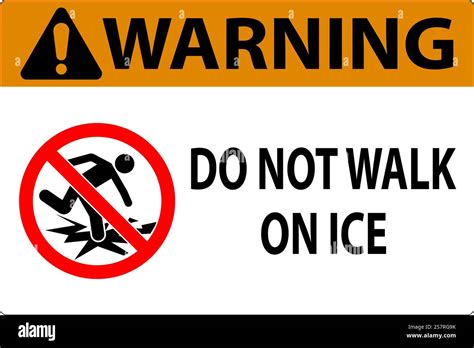 Warning Sign Do Not Walk On Ice Stock Vector Image And Art Alamy